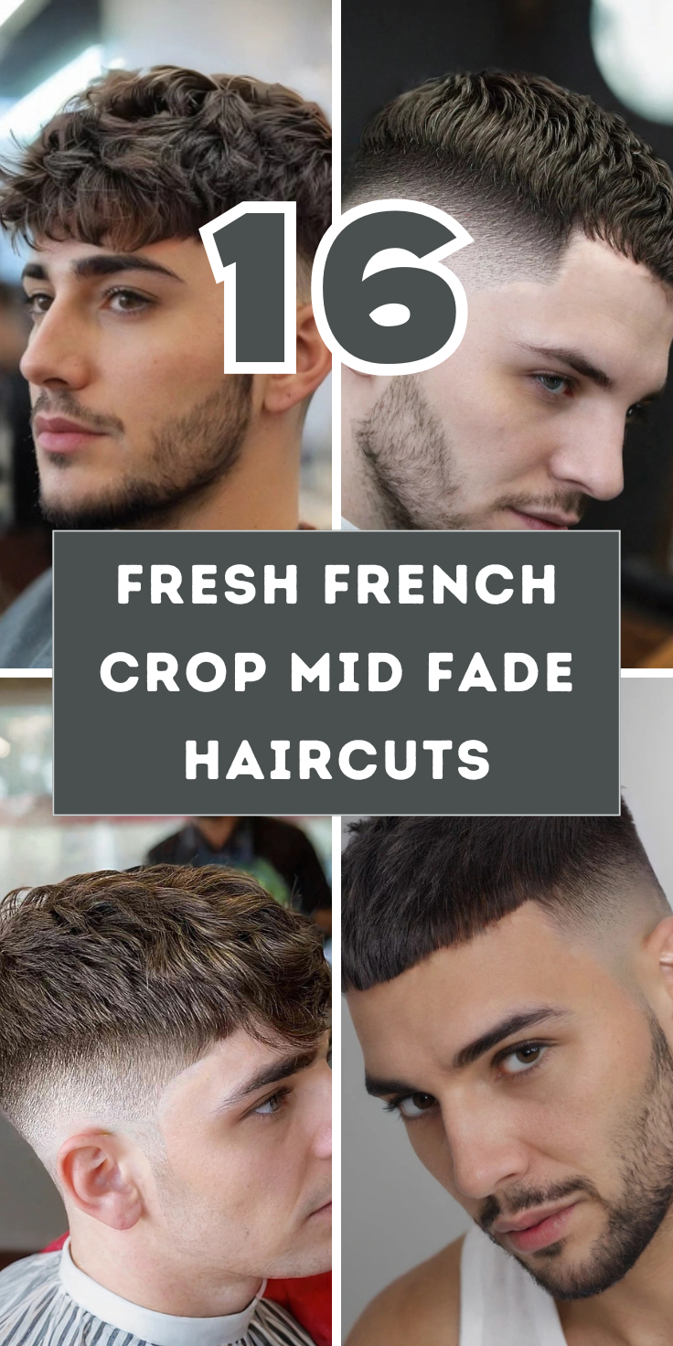 16 Fresh French Crop Mid Fade Haircuts You’ll Love – Just Men's Stuff