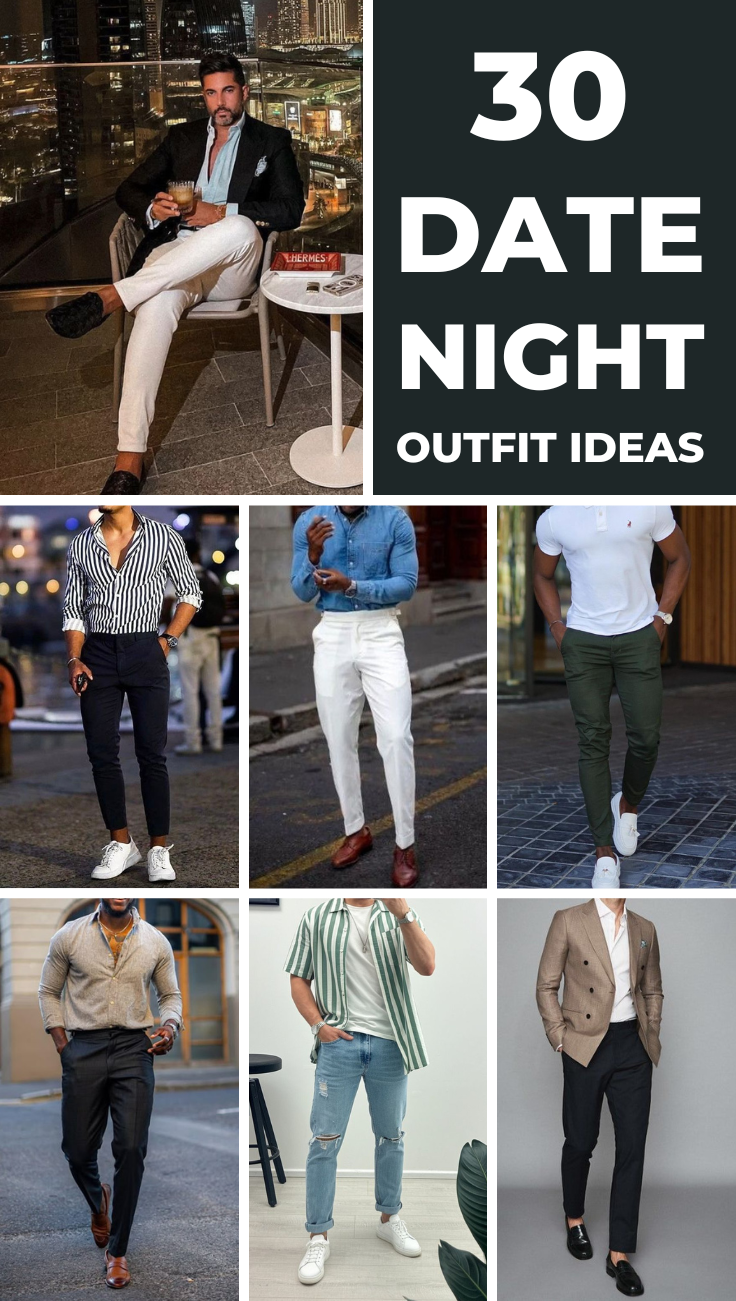 30 Date Night Outfit Ideas for Men – Just Men's Stuff